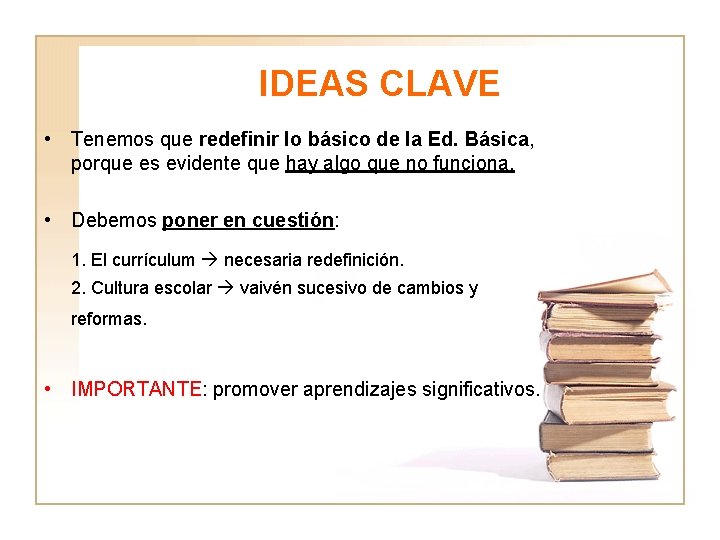 QU ES LO BSICO EN LA EDUCACIN BSICA