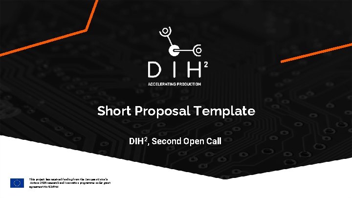 Short Proposal Template DIH 2 Second Open Call