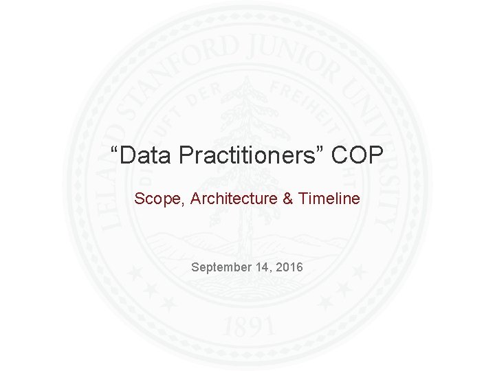 Data Practitioners COP Scope Architecture Timeline September 14
