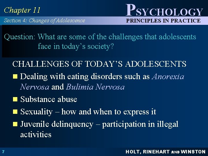 Chapter 11 Section 1 Physical Development PSYCHOLOGY PRINCIPLES