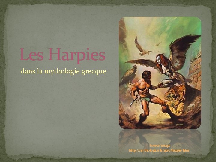 Les Harpies dans la mythologie grecque Source image