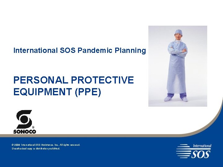 International SOS Pandemic Planning PERSONAL PROTECTIVE EQUIPMENT PPE