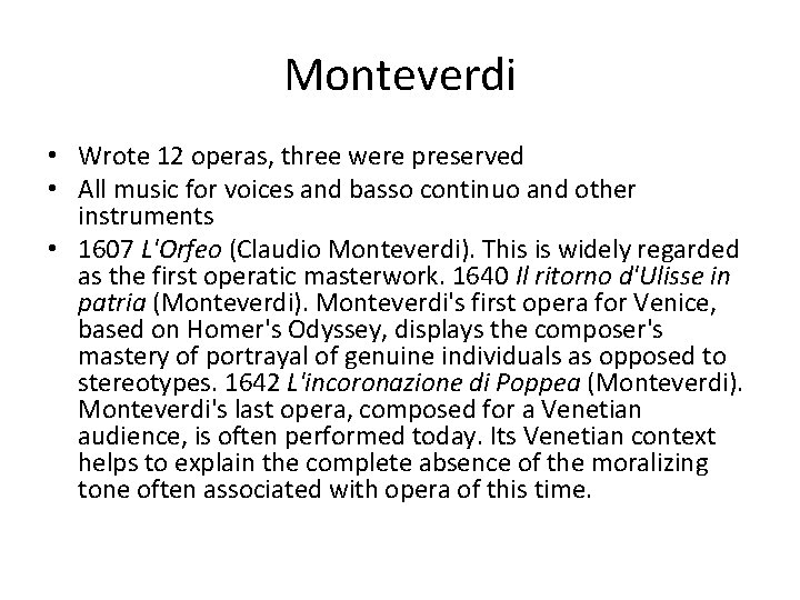 Misc Baroque Period Claudio Monteverdi 1567 1643 His