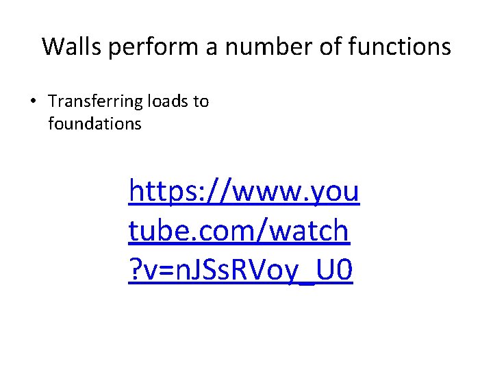 Unit One Construction Technology Lesson 14 Superstructure walls