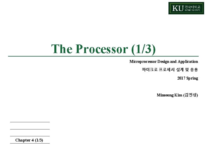 The Processor 13 Microprocessor Design and Application 2017