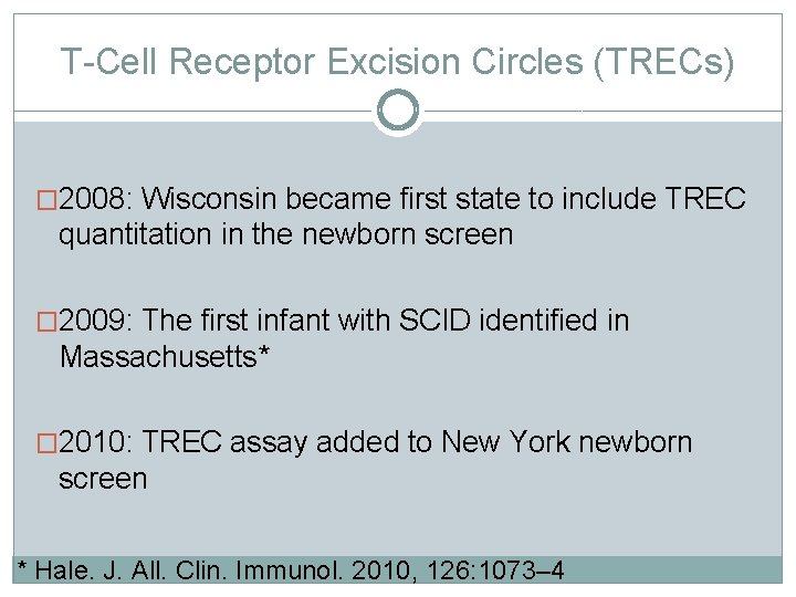 TREC SCREENING Newborn Screening Characteristics of Disorders ...