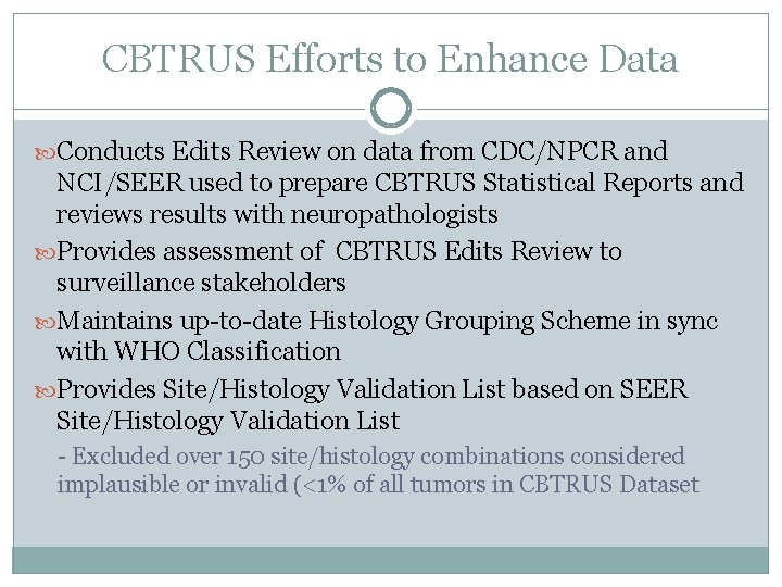 Counting Brain Tumors The Mission of CBTRUS 28