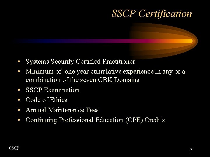 An Introduction to the CISSP SSCP Certifications Wilfred