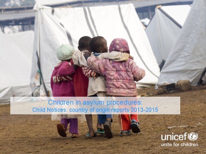 Children in asylum procedures Child Notices country of