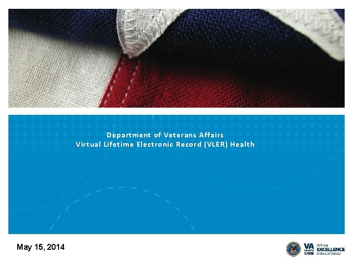 Department of Veterans Affairs Virtual Lifetime Electronic Record