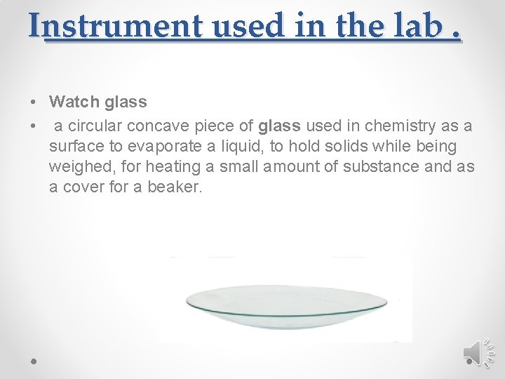 Instrument used in the lab Filter paper Used