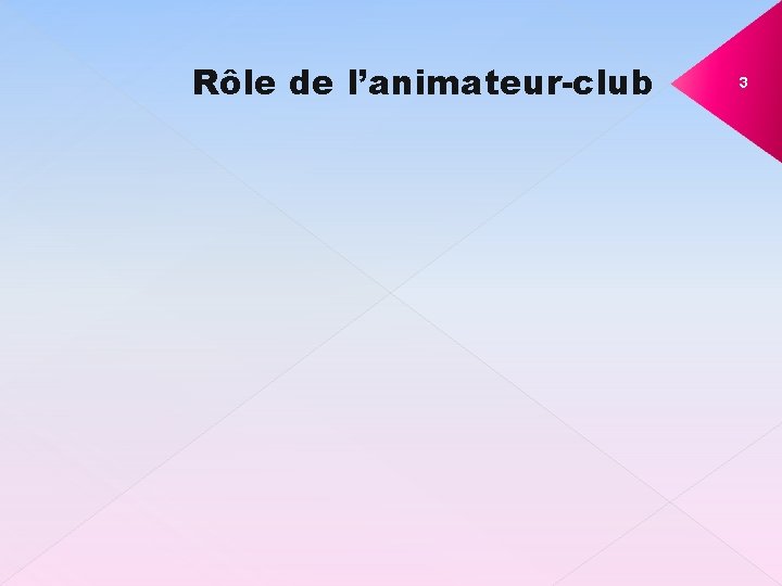 Commission Nationale de Formation 1 Animateur club 2