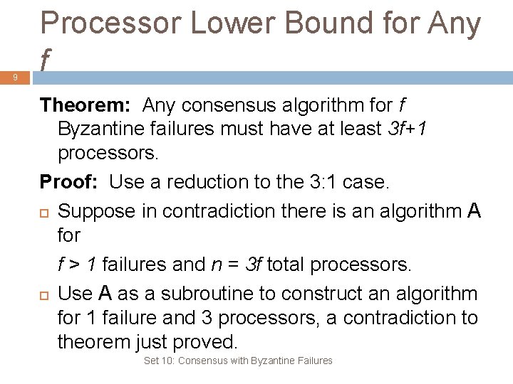 Set 10 Consensus with Byzantine Failures DISTRIBUTED ALGORITHMS