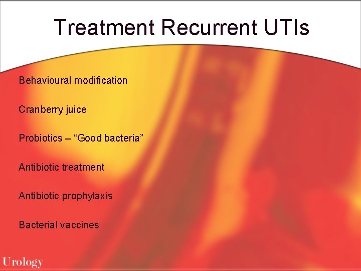 Recurrent Persistent UTI and Management of Kidney Stones