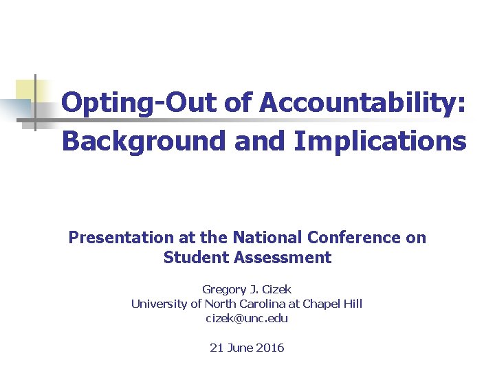 OptingOut of Accountability Background and Implications Presentation at