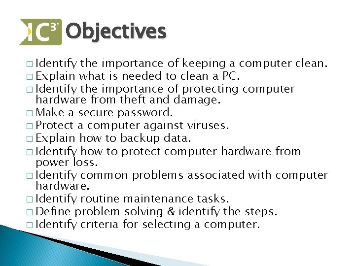 Principles of Technology Unit 3 Maintaining Protecting Hardware