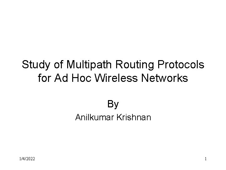 Study of Multipath Routing Protocols for Ad Hoc