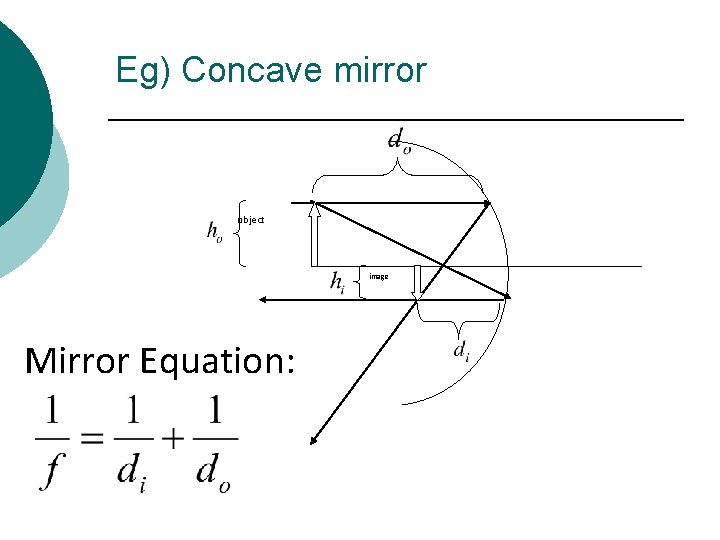 Mirror Equations Lesson 4 Objective Quantitatively determine the