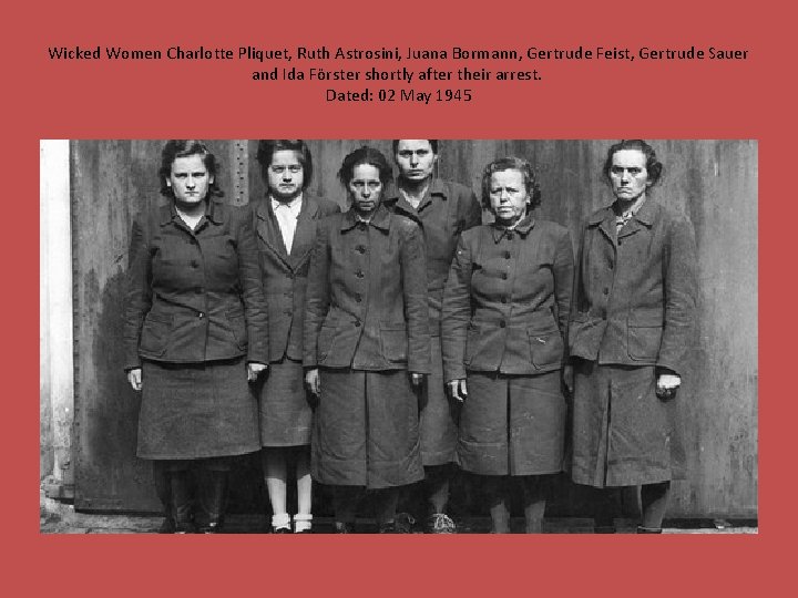 Most Evil Women In Nazi Camps Dorothea Binz