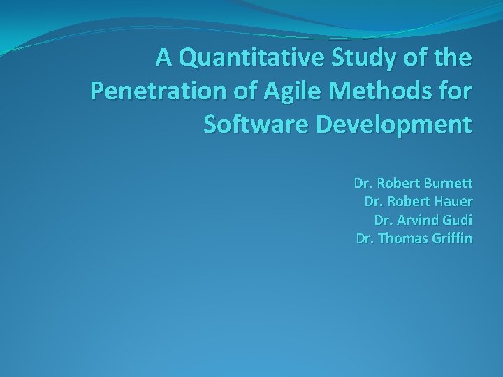 A Quantitative Study of the Penetration of Agile