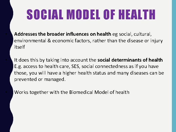 MODELS OF HEALTH BIOMEDICAL MODEL OF HEALTH SOCIAL