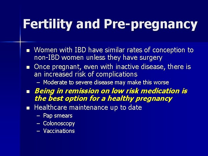 Management of Pregnant Women with IBD Uma Mahadevan