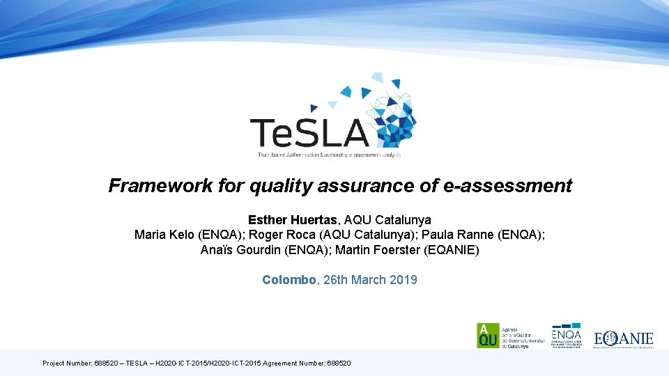 Framework for quality assurance of eassessment Esther Huertas