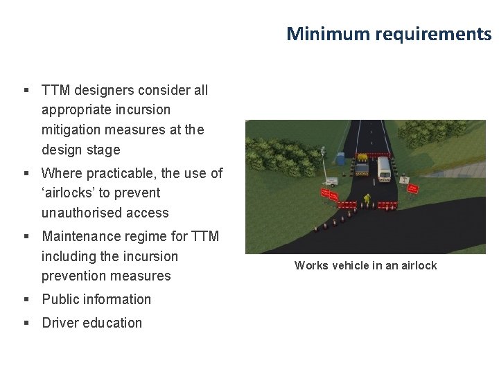 Raising the Bar Managing Temporary Traffic Management Incursions
