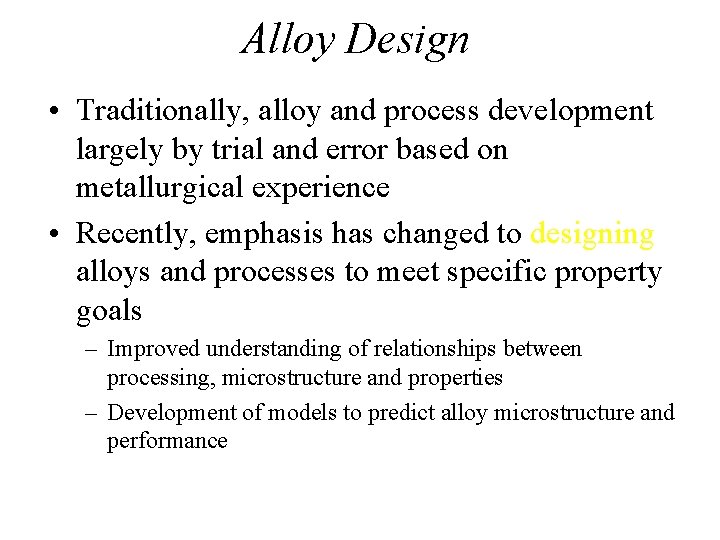 Alloy Designation System Wrought aluminium alloys were Aluminium