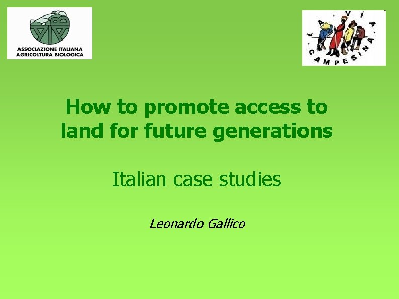 How to promote access to land for future