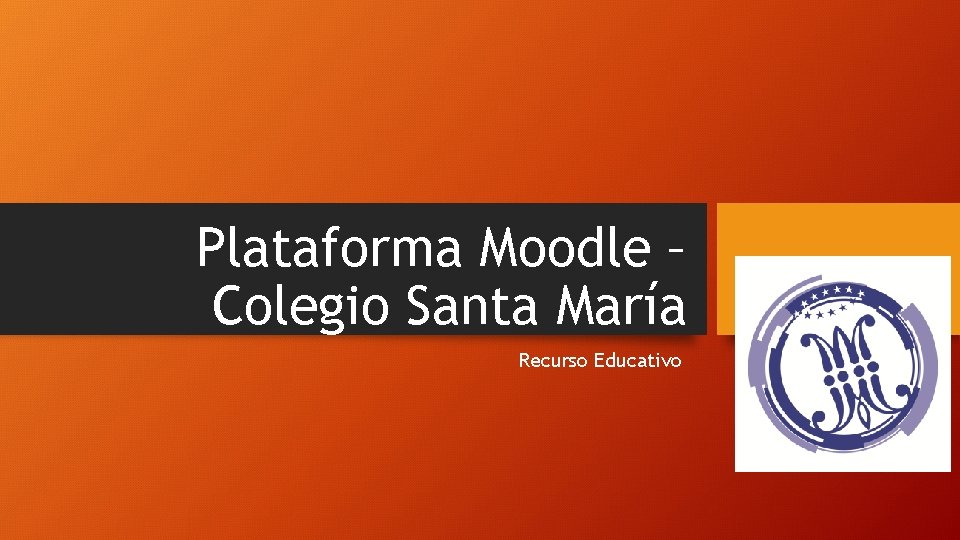 Plataforma Moodle Colegio Santa Mara Recurso Educativo Plataforma