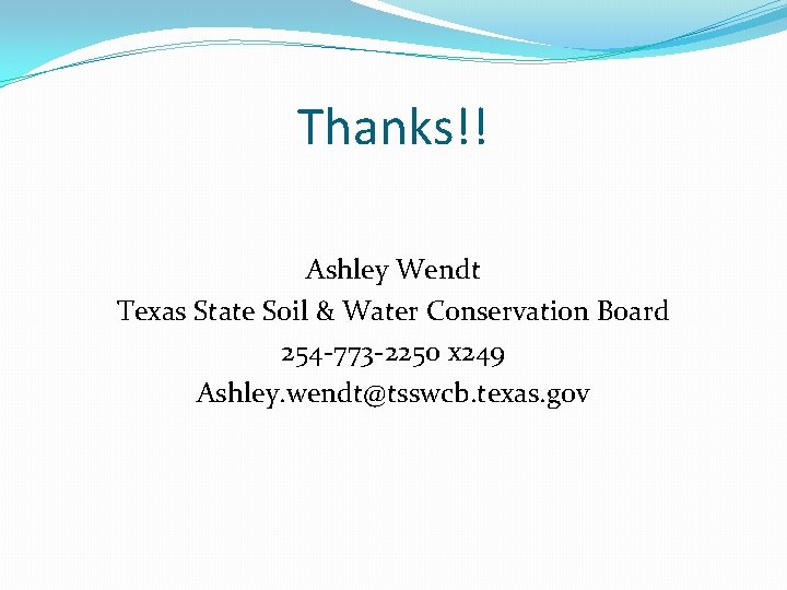 Watershed Planning in Texas Ashley Wendt Texas State