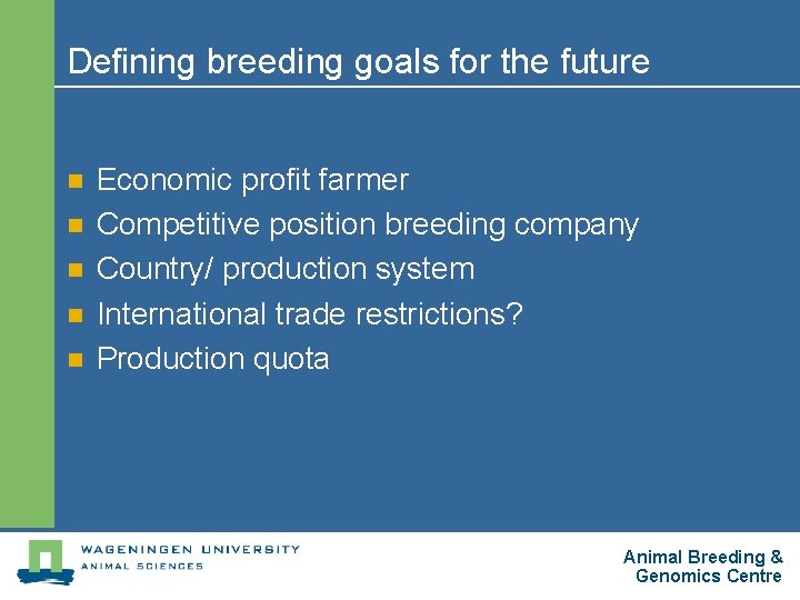 Chapter 8 Breeding Programs Animal Breeding Genomics Centre