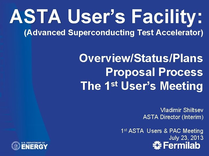 ASTA Users Facility Advanced Superconducting Test Accelerator ...