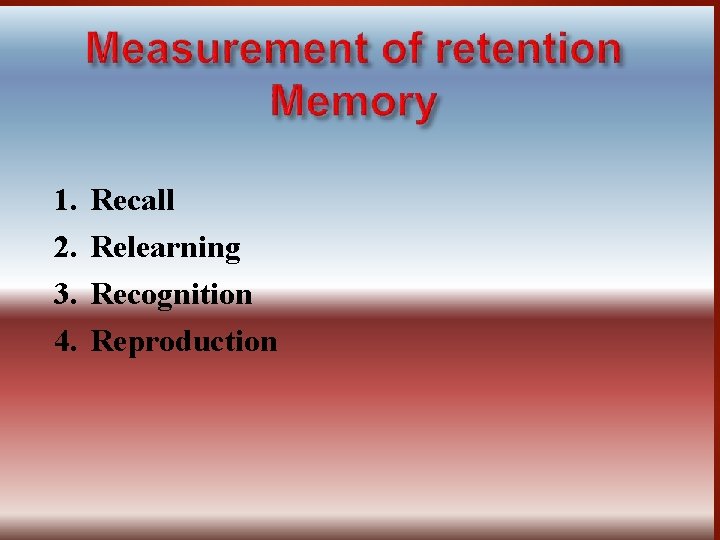 Unit 4 Memory Remembering Forgetting Dr Ayesha Batool