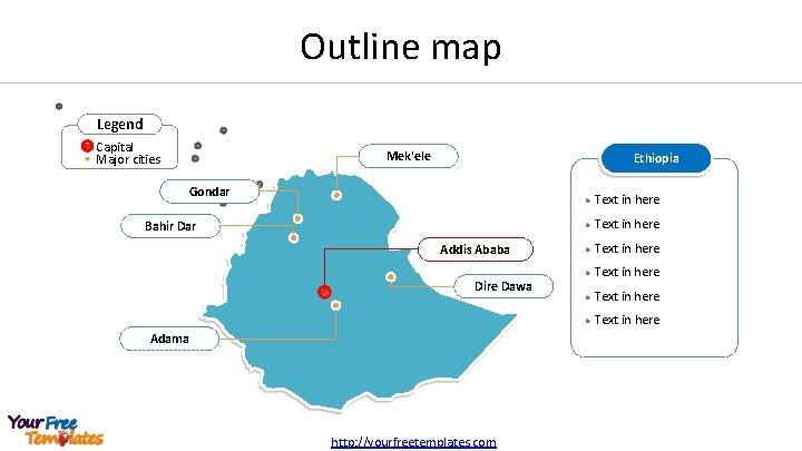 Outline map Legend Capital Major cities Mekele Ethiopia
