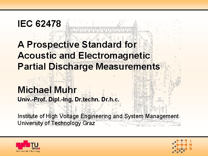 IEC 62478 A Prospective Standard for Acoustic and