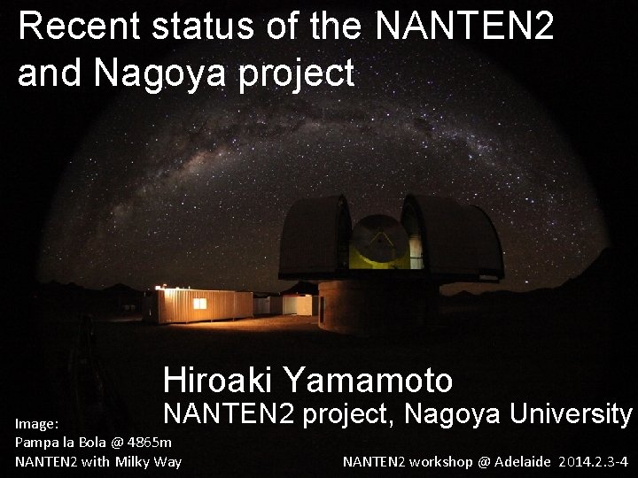 Recent status of the NANTEN 2 and Nagoya