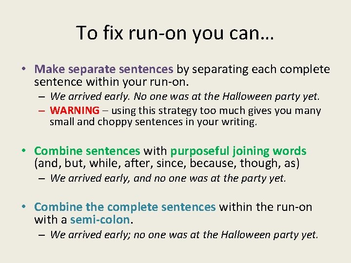 Editing for Sound Sentences Take out your notebook