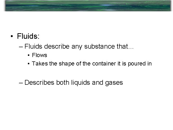 and Fluids Pressure Definition Force applied perpendicularly to
