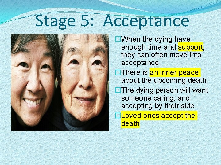 OBECTIVES To understand apply the stages of grief