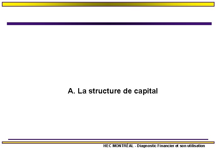 Diagnostic financier Cours 10 La structure de capital