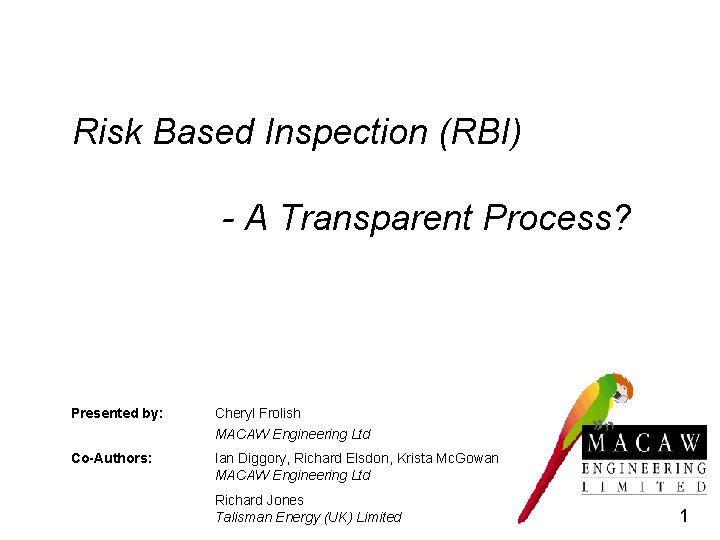 Risk Based Inspection RBI A Transparent Process Presented