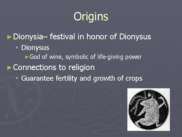 Greek Drama Origins Dionysia festival in honor of