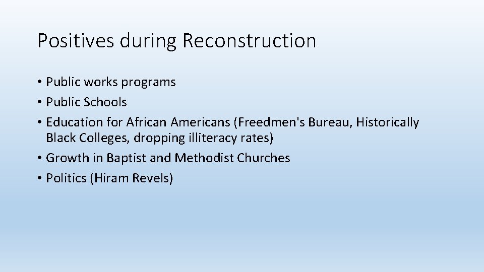 Reconstruction Positives during Reconstruction Public works programs Public