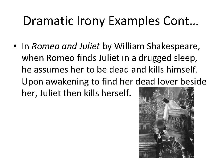 Literary Terms 1 Dramatic Irony 2 Verbal irony