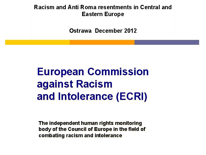 ANTIGYPYISM in EUROPE Racism and Anti Roma resentments