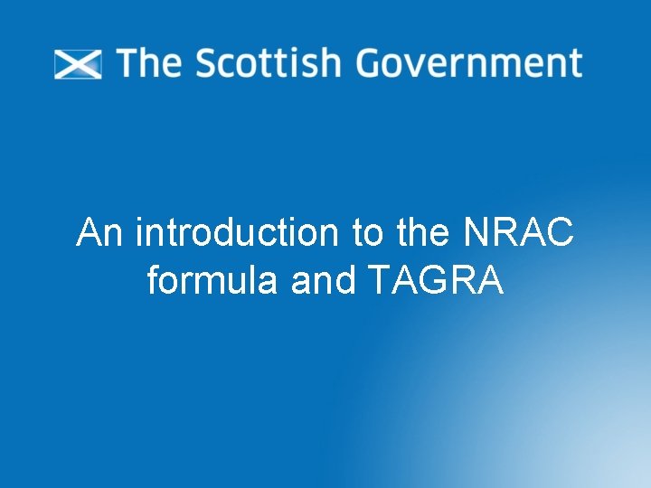 An introduction to the NRAC formula and TAGRA