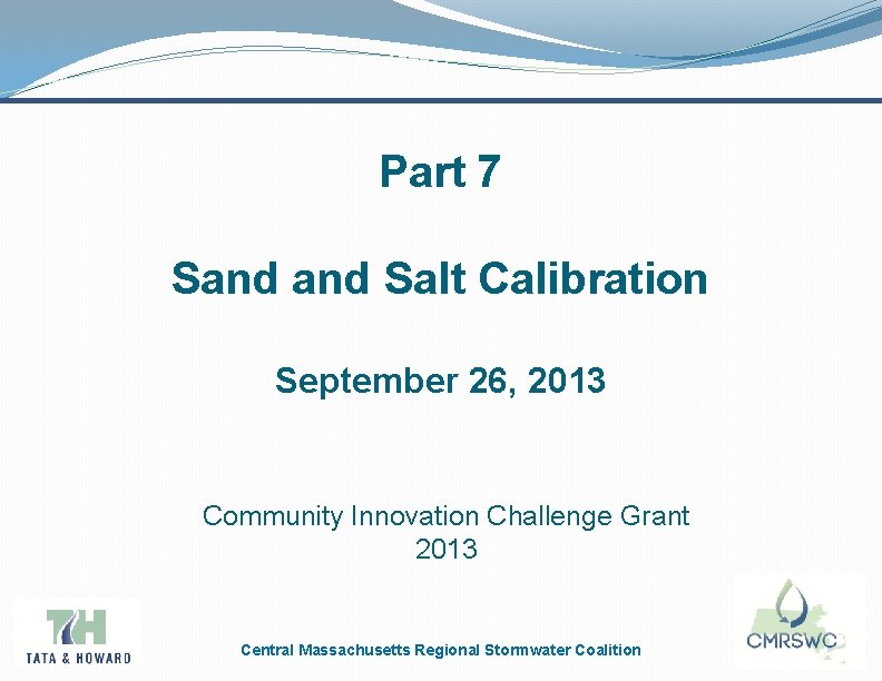 Part 7 Sand Salt Calibration September 26 2013