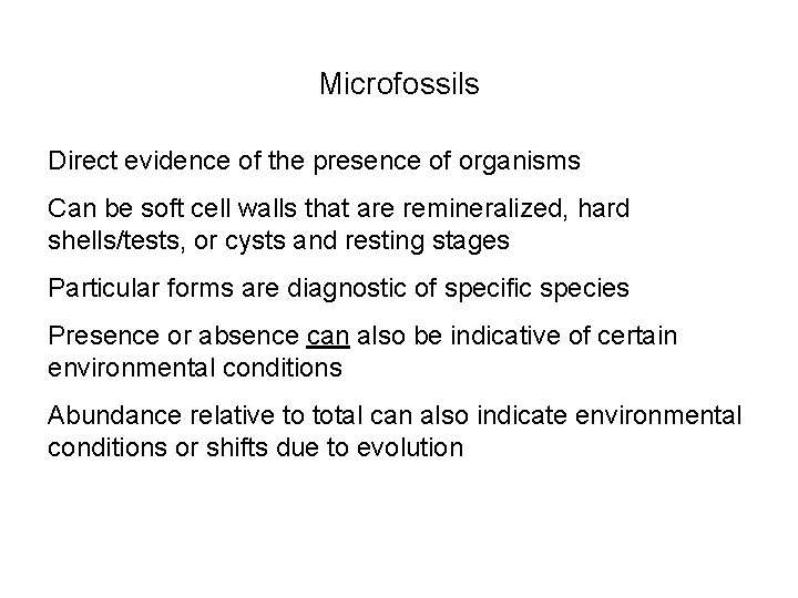 Evidence for Early Life Microfossils biomarkers and preservation